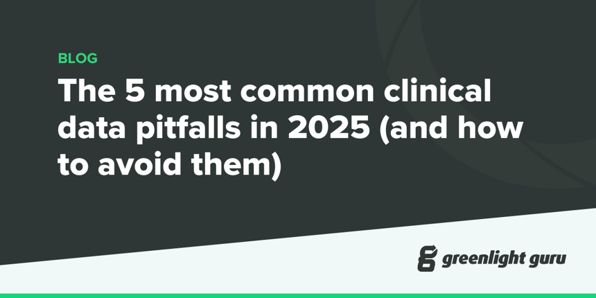 The 5 most common clinical data pitfalls in 2025 (and how to avoid them)